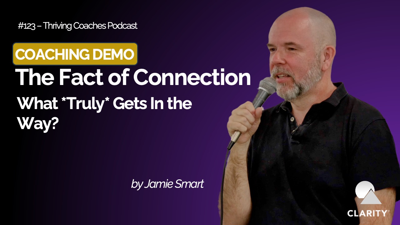 DEMO: The Fact of Connection: What *Truly* Gets In the Way? #123 ...